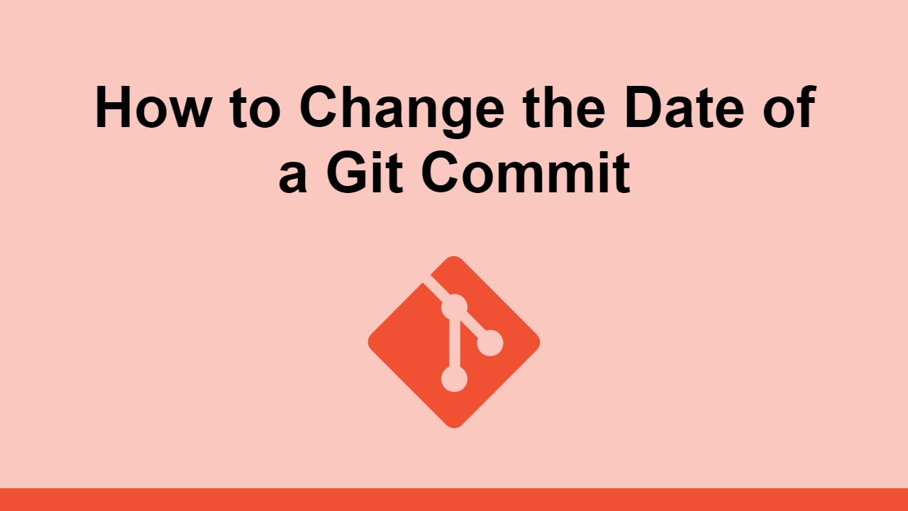 How To Change The Date Of A Git Commit Sabe io