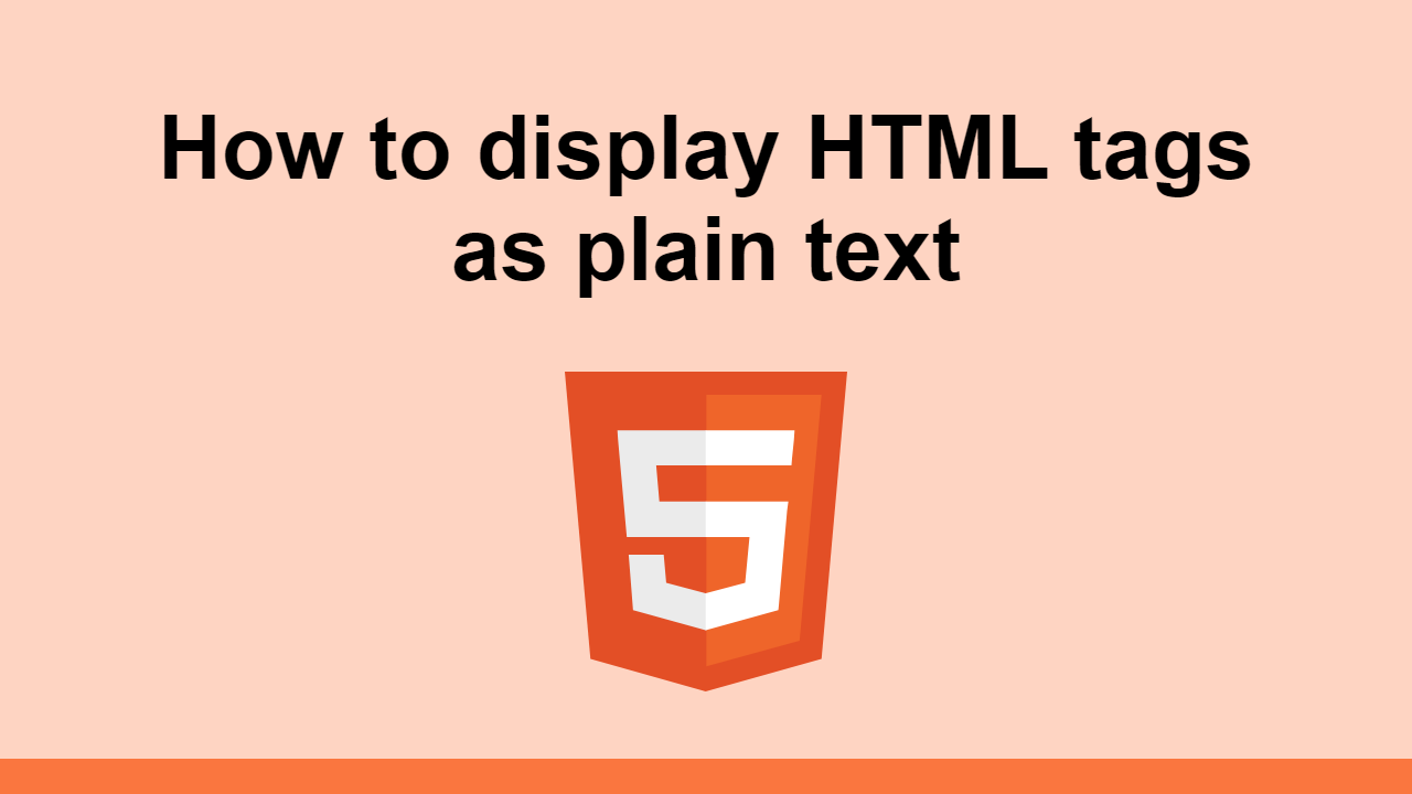 How To Display HTML Tags As Plain Text Sabe io