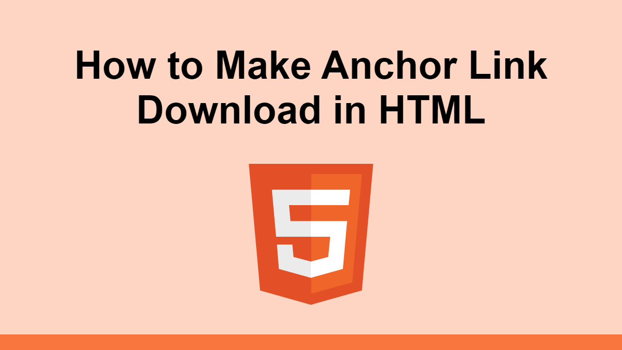 How To Make Anchor Link Download In HTML