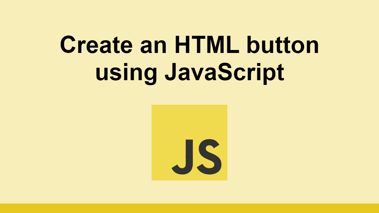 Create a Button in JavaScript