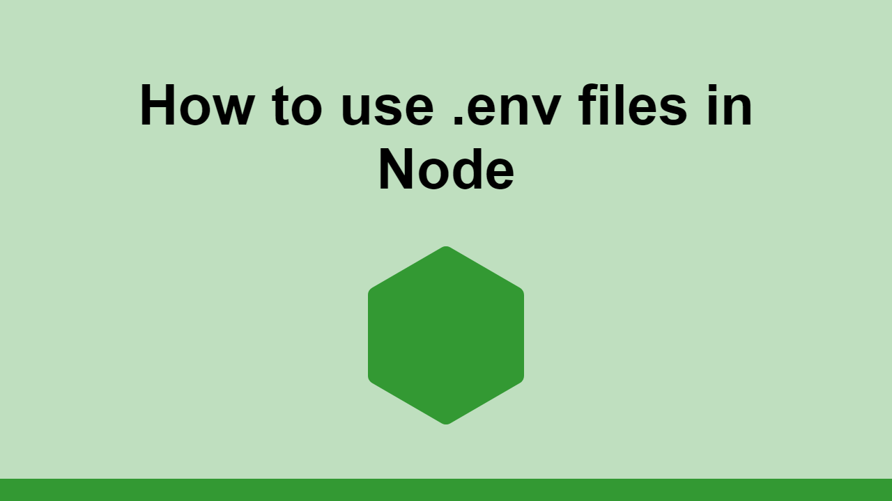 How To Use env Files In Node