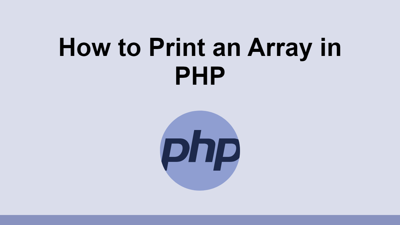 How To Print An Array In PHP Sabe